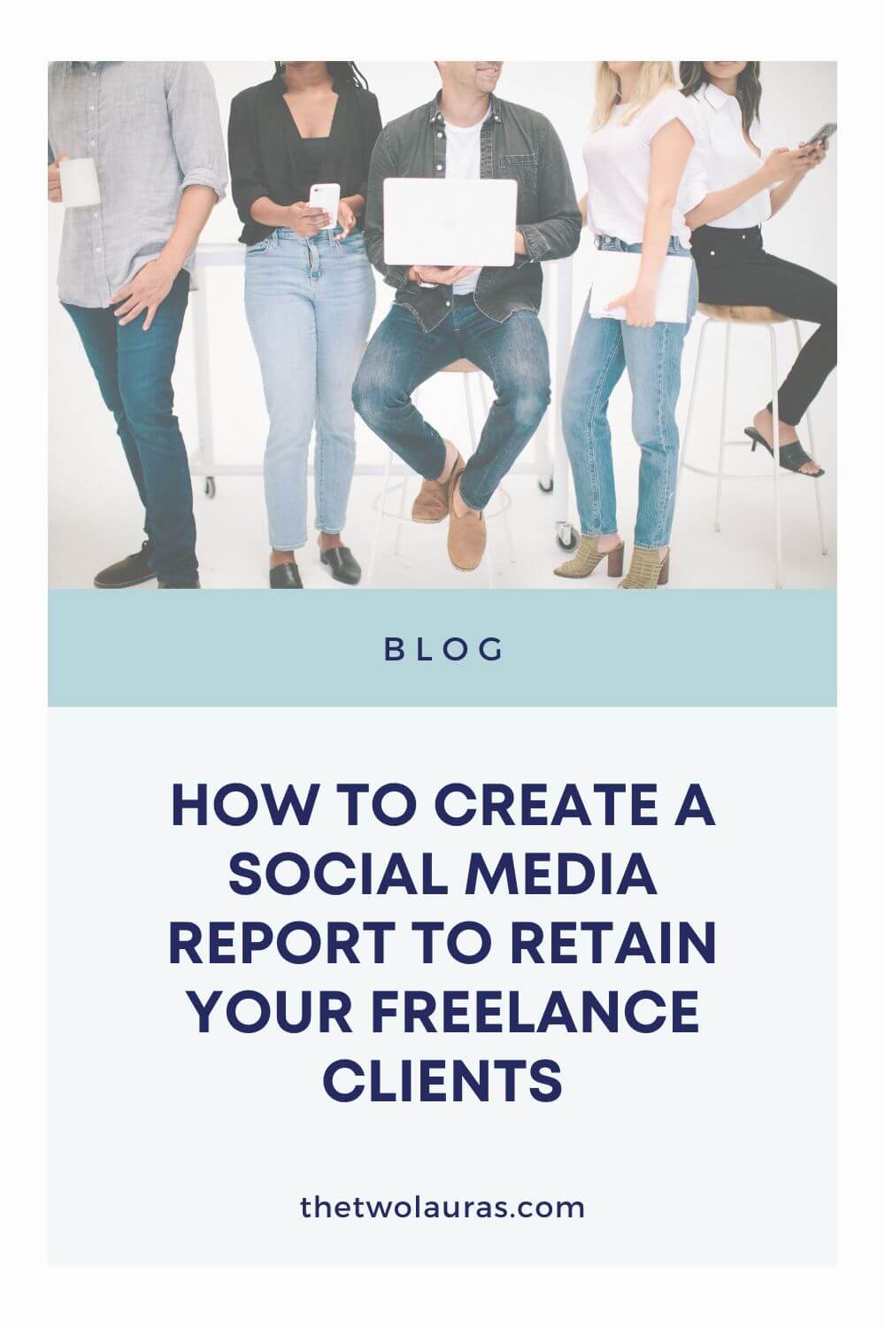 How To Create A Social Media Report To Retain Long-Term Clients