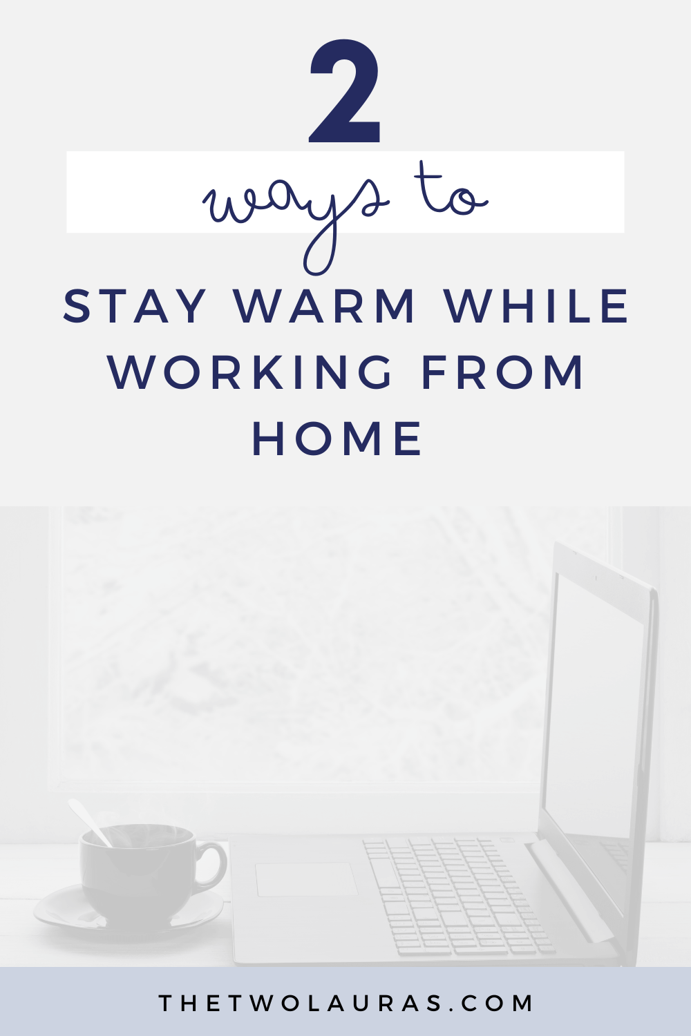 Stay Warm Working From Home Without Your Energy Bill Rocketing