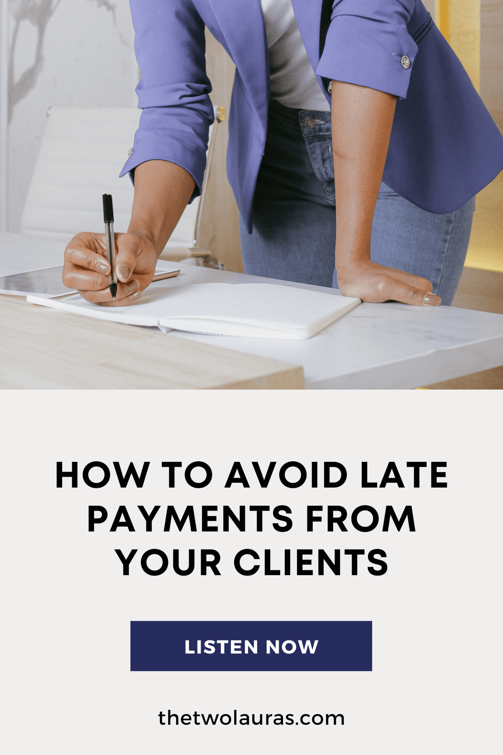 How To Get Paid On Time (and what to do when you don't!) - The Two Lauras